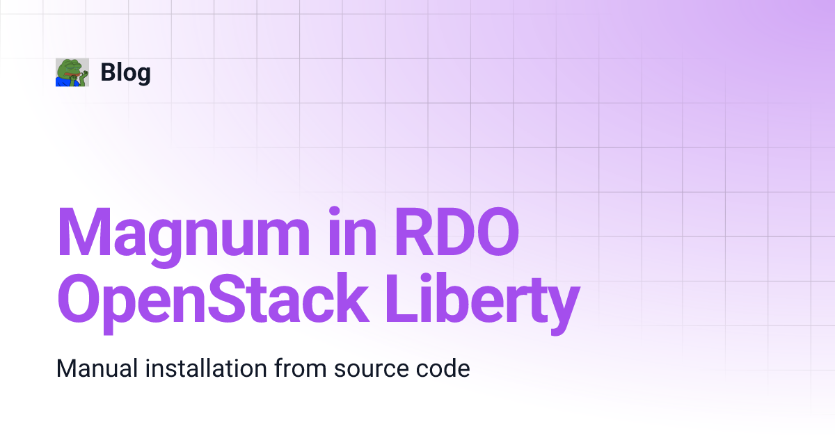 Magnum in RDO OpenStack Liberty | Blog